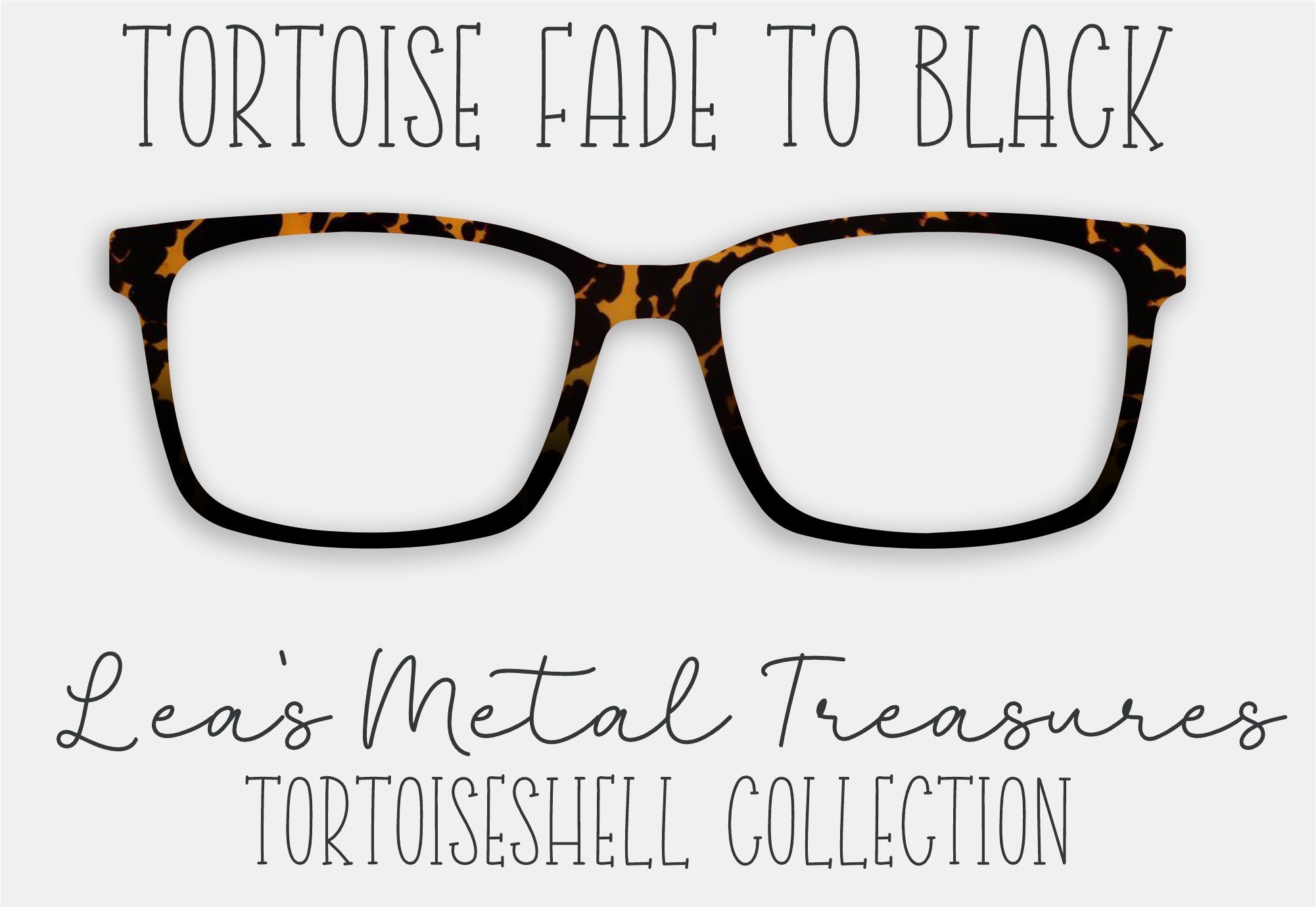 Tortoise Fade to Black Eyewear Frame Toppers – Twinkle Twinkle Tees